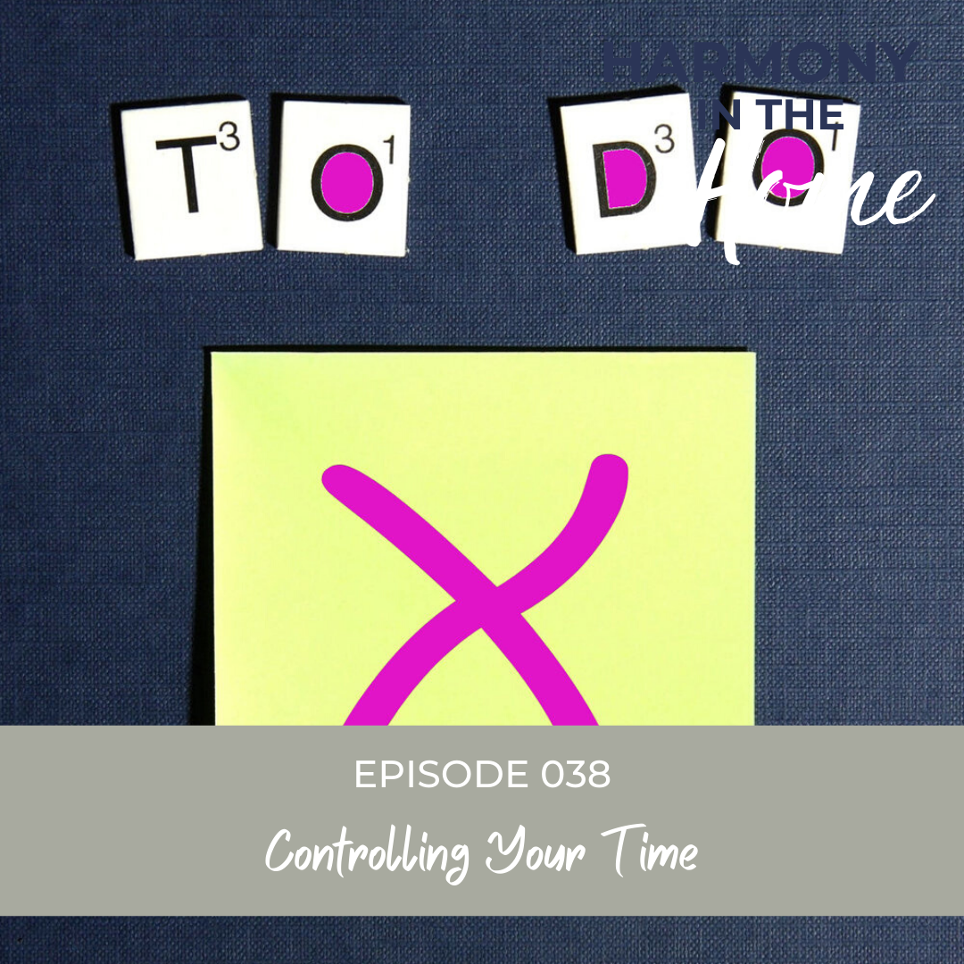 038: Controlling Your Time | Kelly Hutcheson Coaching
